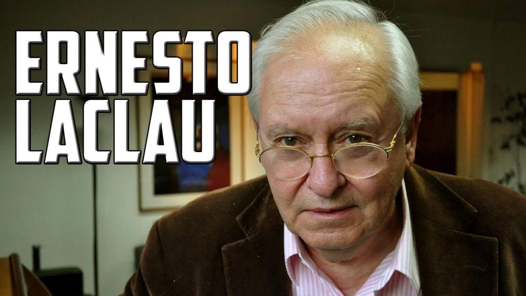Ernesto Laclau: Comprendere la logica populista - Attivismo.info